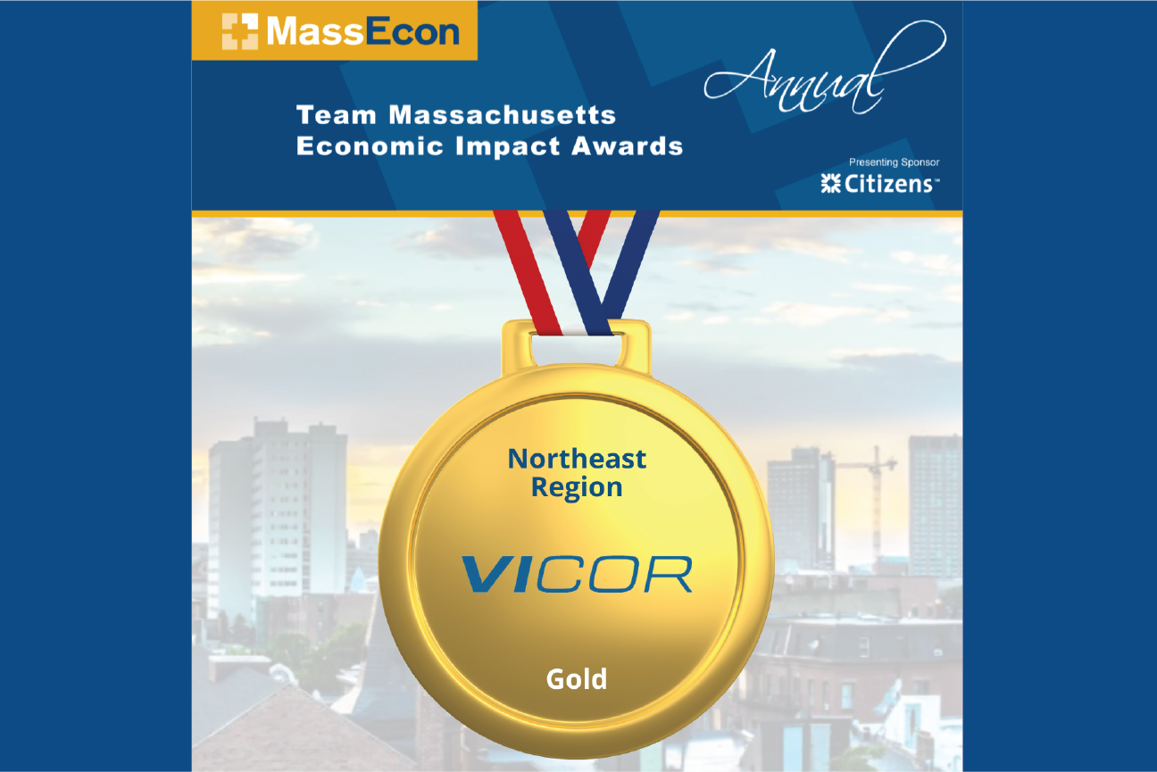 Vicor won the gold in the 19th Annual Team Massachusetts Economic Impact Awards